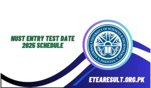 Nust Entry Test Date 2025 Schedule