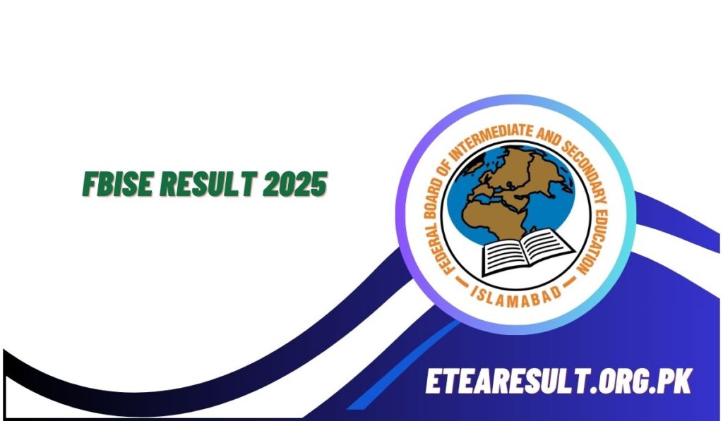 FBISE Result 2025 Search By Institute, By Roll No and By Name